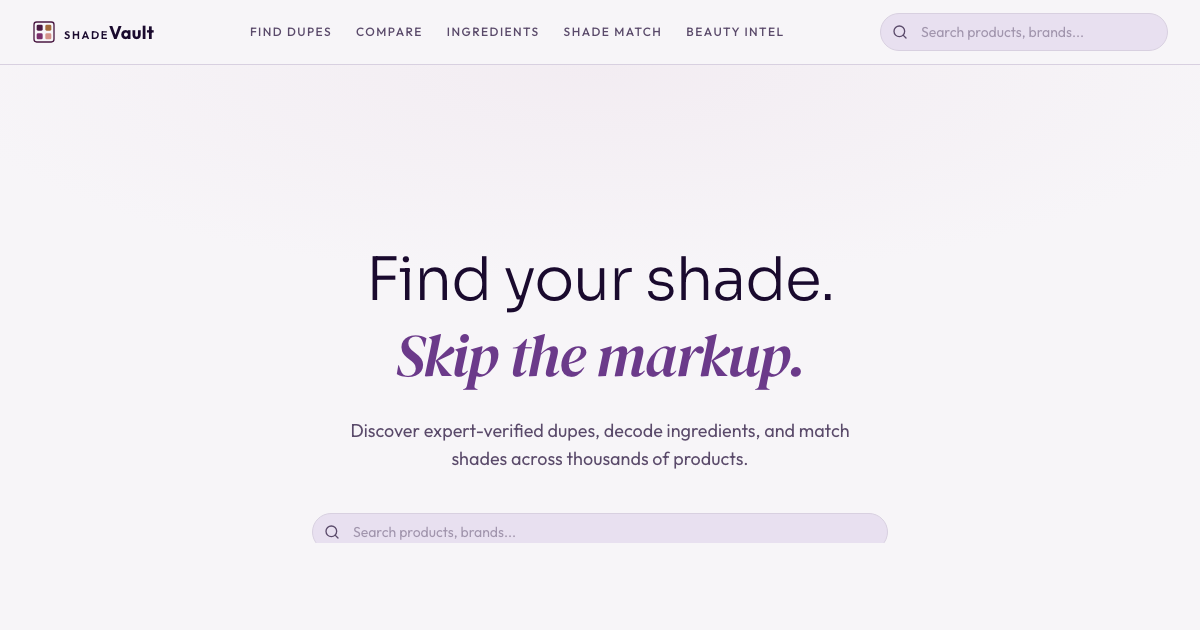 Shade Vault: Makeup Dupes, Ingredient Lookup & Shade Matcher